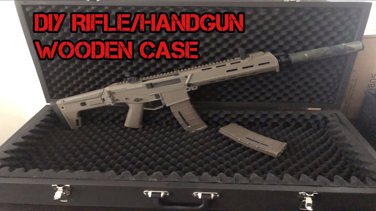 DIY WOOD GUN CASE FOR RIFLE OR HANDGUN GEL BLASTER - YouTube