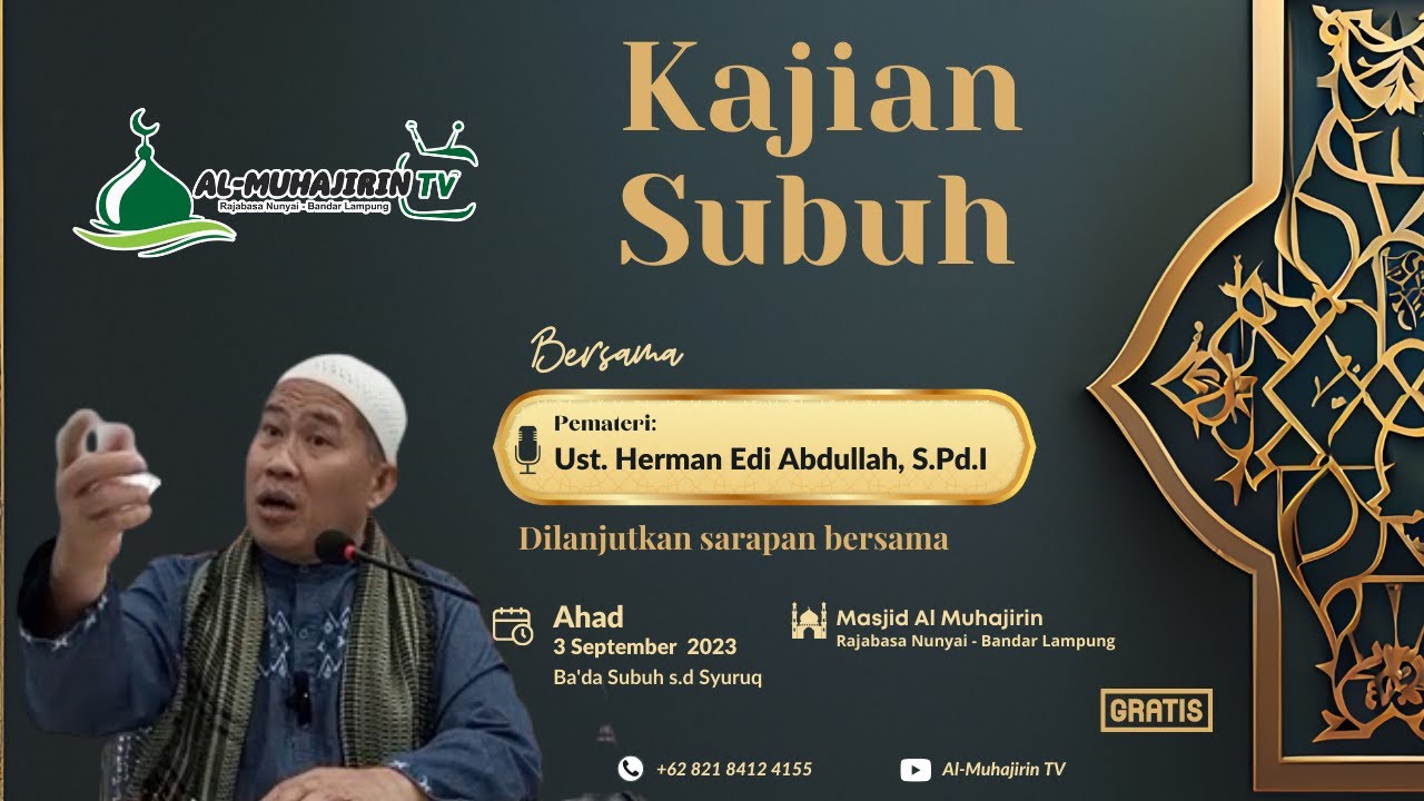 Kajian Subuh 3 September 2023 bersama Ustadz Herman Edi Abdullah, S.Pd ...