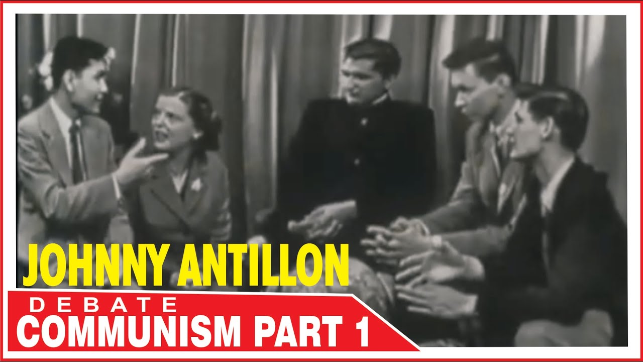 DEBATE: Communism P1 Johnny Antillon Philippines (1954) I EMINENCEPOWER ...