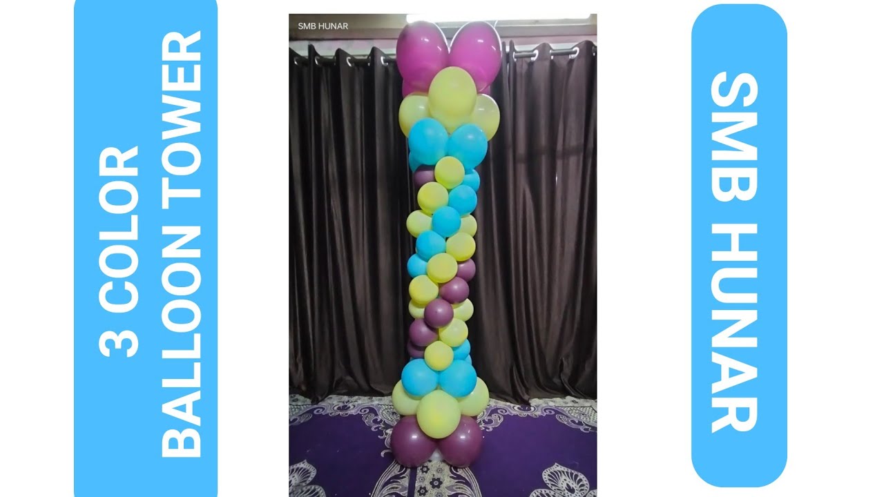 Day-5 Balloon Decoration Course- 3 Color Balloon Tower #balloon #tower ...