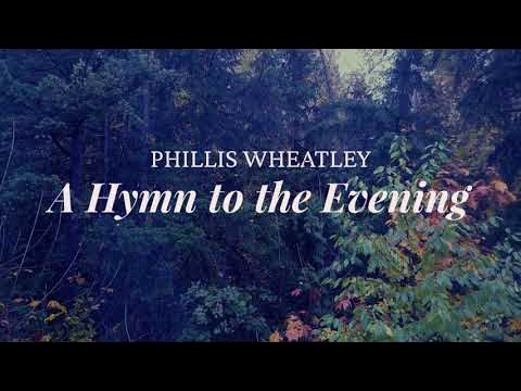 Reading Phillis Wheatley - A Hymn to the Evening - YouTube