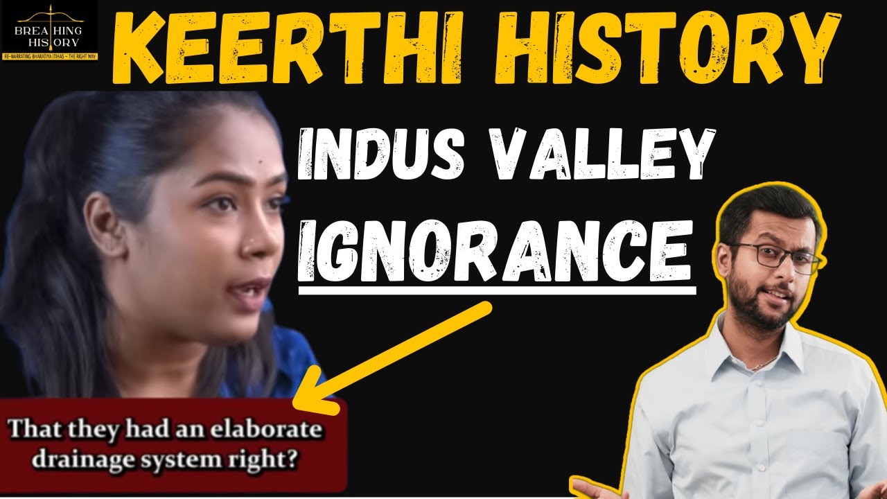 Keerthi History Exposed - Part 2 - Indus Valley Civilization Ignorance ...