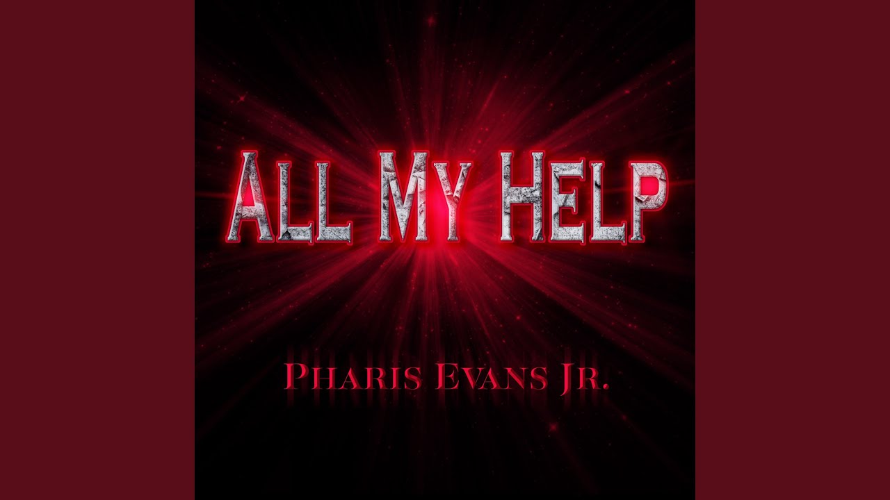 All My Help (feat. Rev. Clay Evans) - YouTube