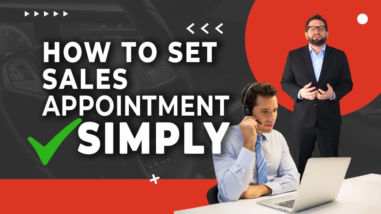How to Set Sales Appointments Simply | Automotive Sales Training - YouTube