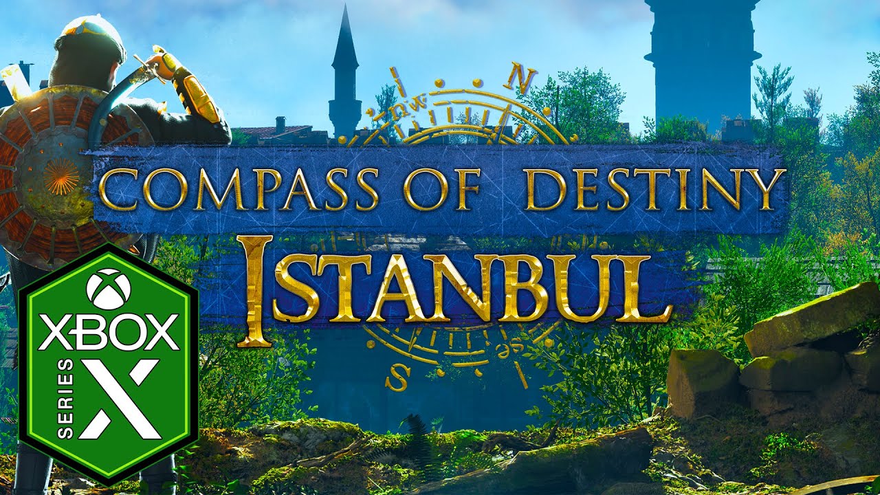 Compass of Destiny Istanbul Xbox Series X Gameplay [Optimized] - YouTube