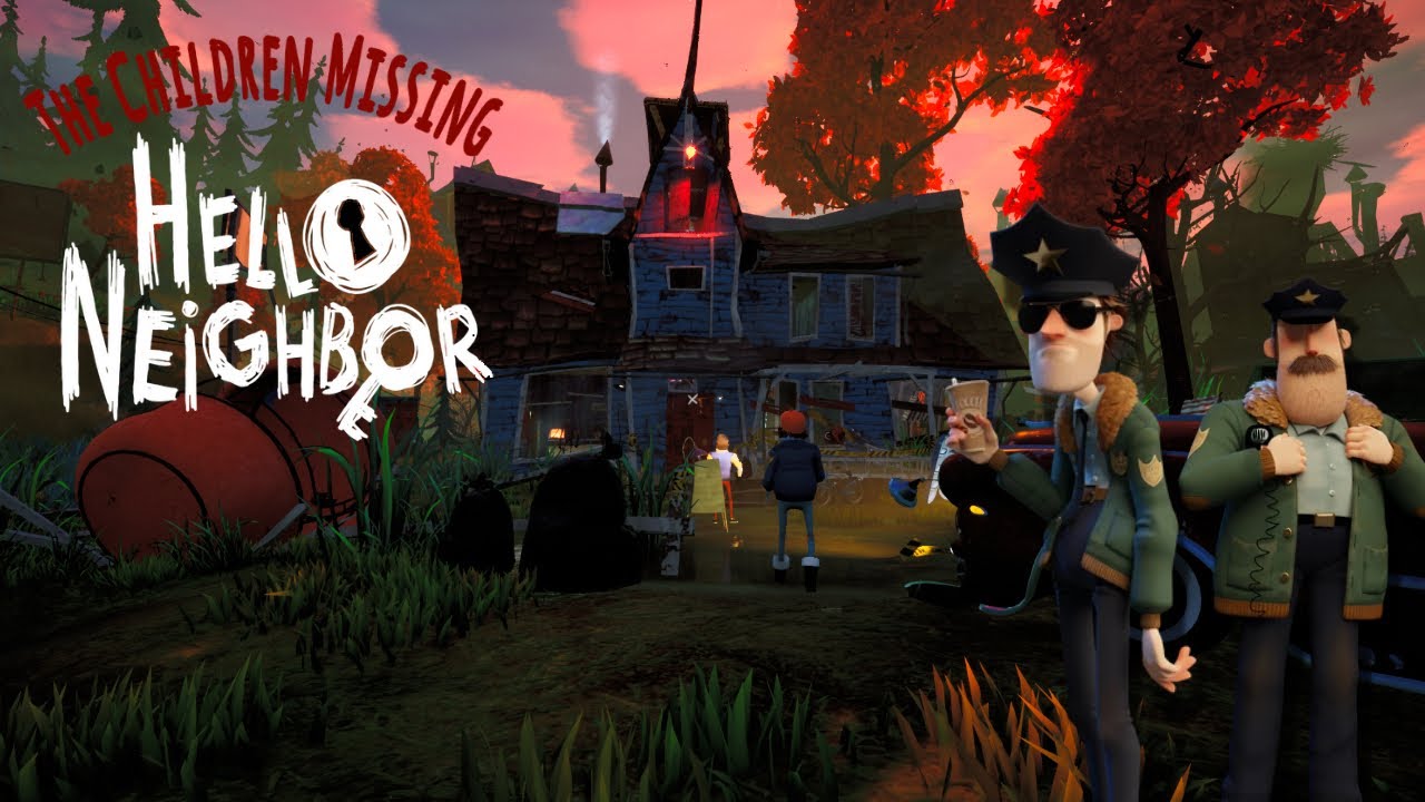 Hello Neighbor The Children Missing, Chapter 1 Episode 1 - YouTube