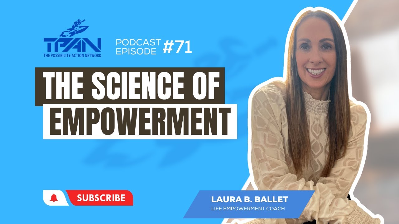 Episode 71, The Science of Empowerment with Laura Brennan Ballet - YouTube