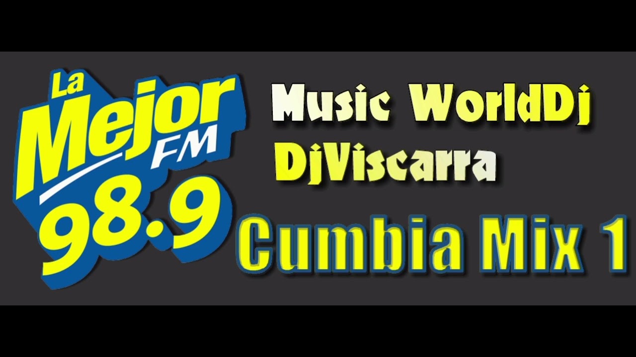 Cumbia Mix Dj Viscarra La mejor fm 98.9 - YouTube