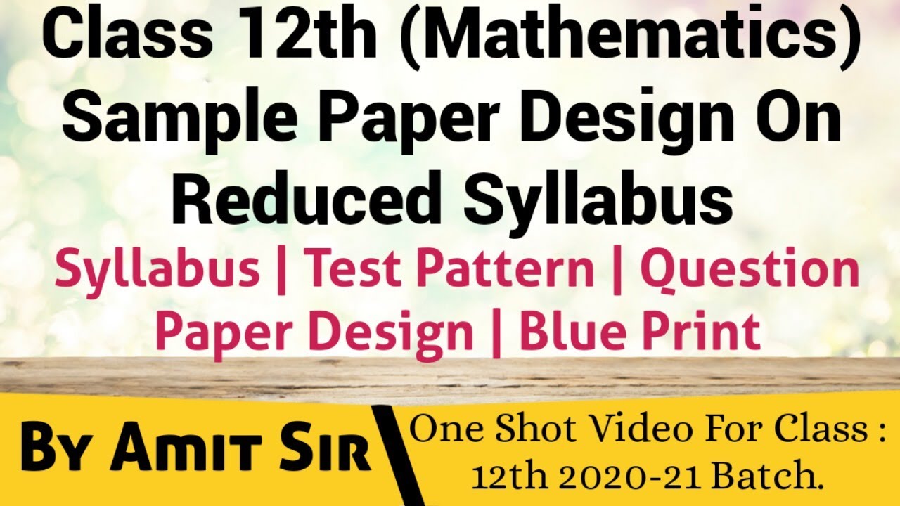 Class 12th Maths Syllabus & Test Pattern | Blue Print | CBSE 2021 ...