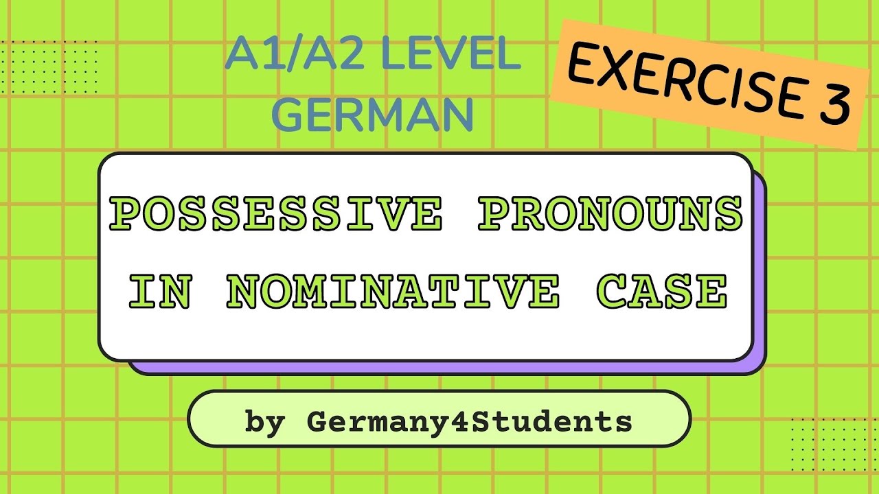 Possessive Pronouns In German Nominative Case A1 A2 Level German Possessive Pronouns In German Nominative Case A1 A2 Level German