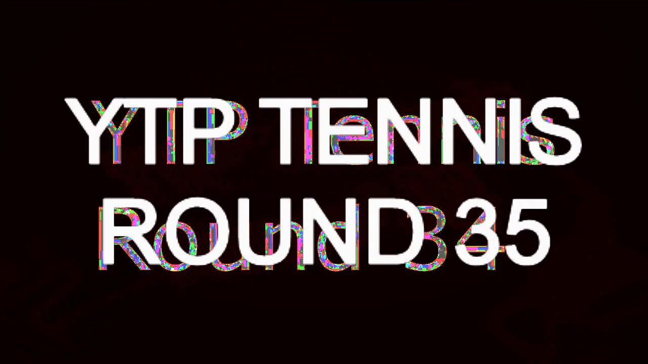 [YTP tennis round 35] but BOWSERRRRRRRRRRRRRRR - YouTube