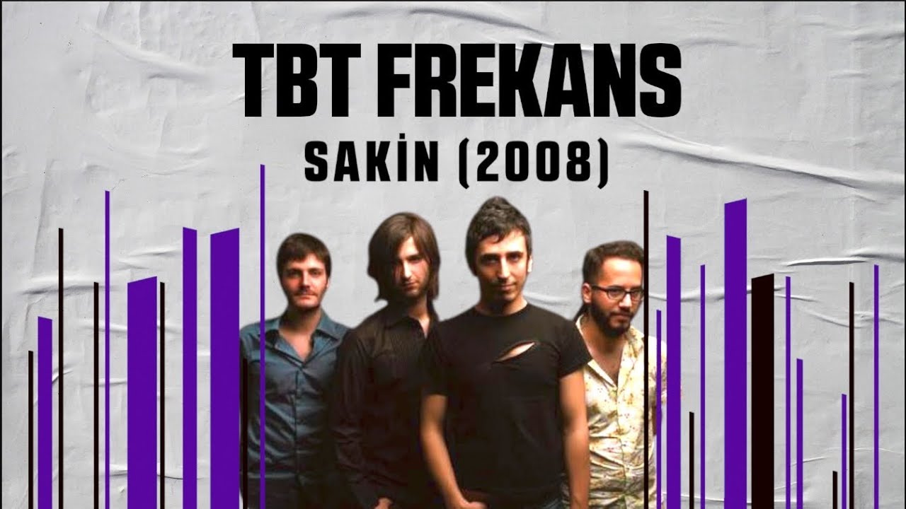 SAKİN (2008) - #tbtFREKANS - YouTube