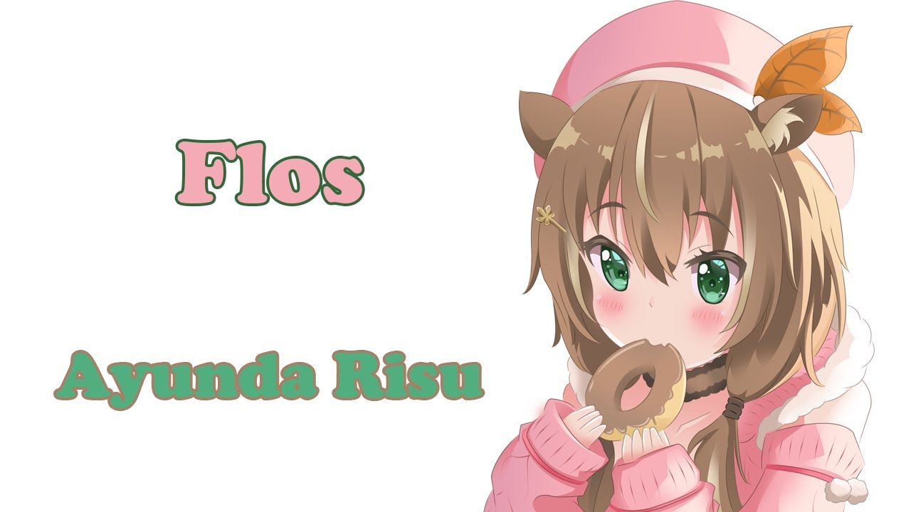 [Ayunda Risu] - Flos (Acapella) / R Sound Design - YouTube