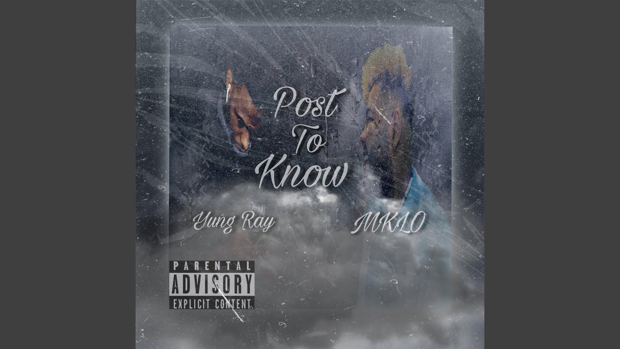 Post To Know (feat. MKLO) - YouTube