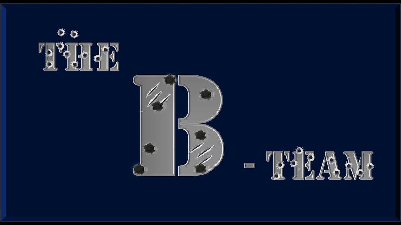 The B-Team... Movie! - YouTube