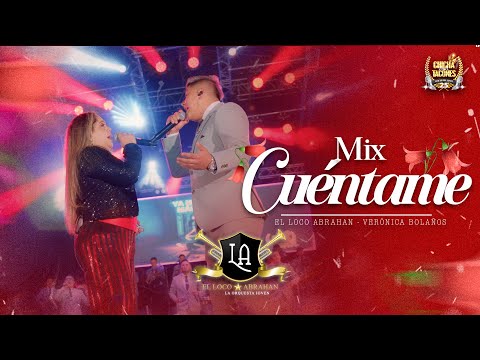 MIX CUÈNTAME - EL LOCO ABRAHAN \