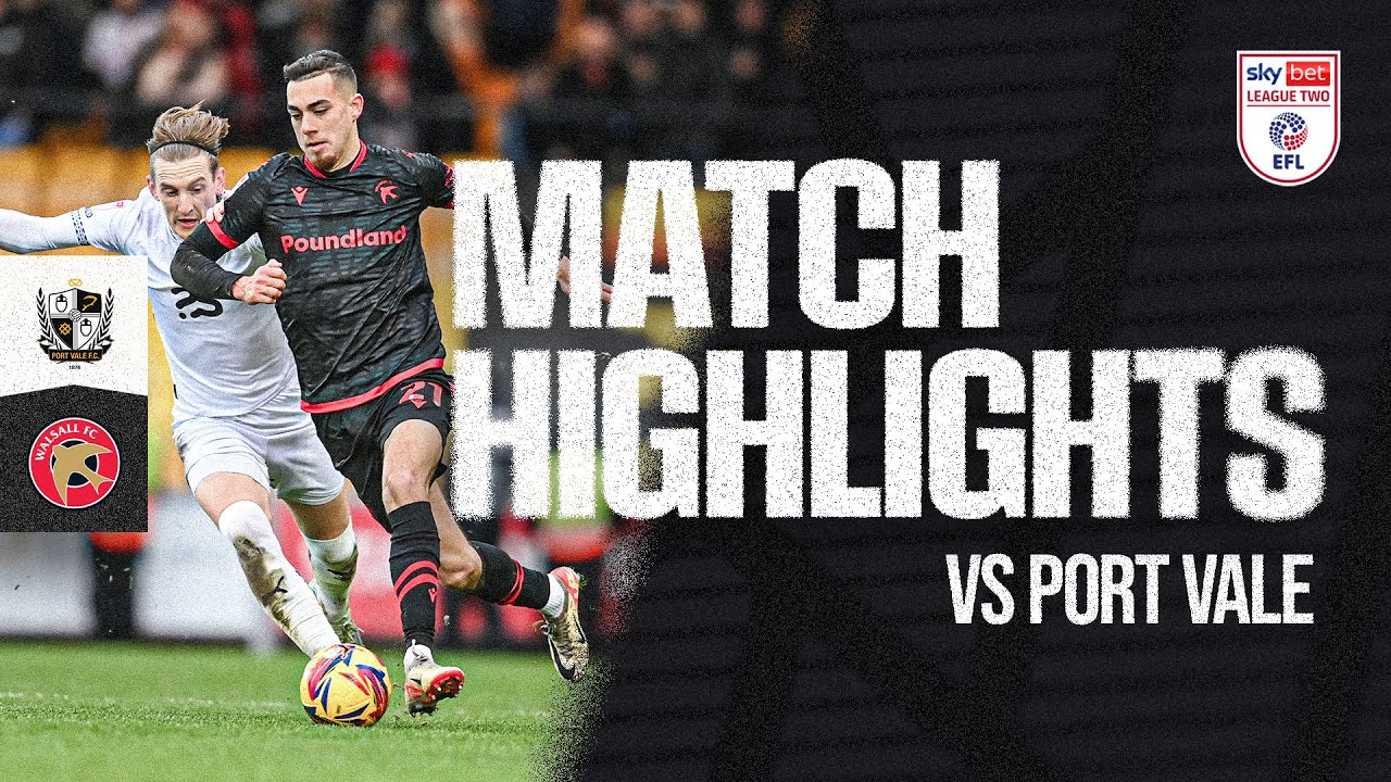 Port Vale v Walsall Highlights - YouTube