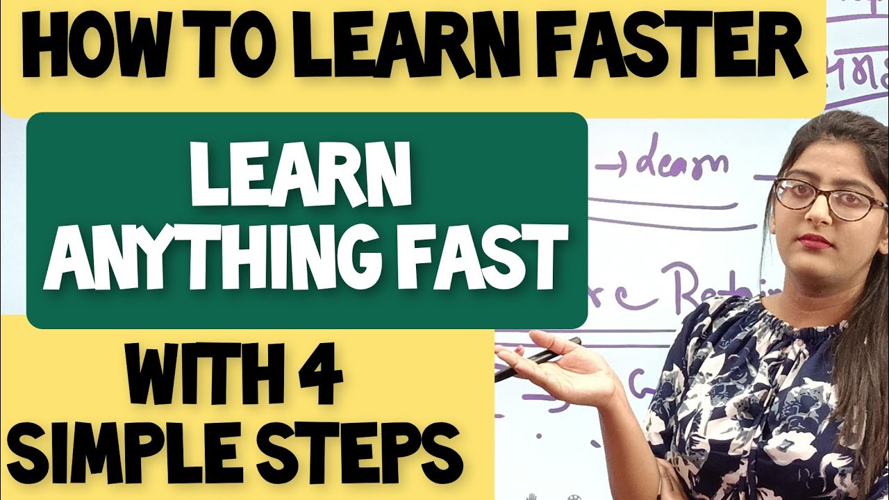 How To Learn Faster Learn Anything Fast Learn How To Learn Fast With 4 How To Learn Faster Learn Anything Fast Learn How To Learn Fast With 4