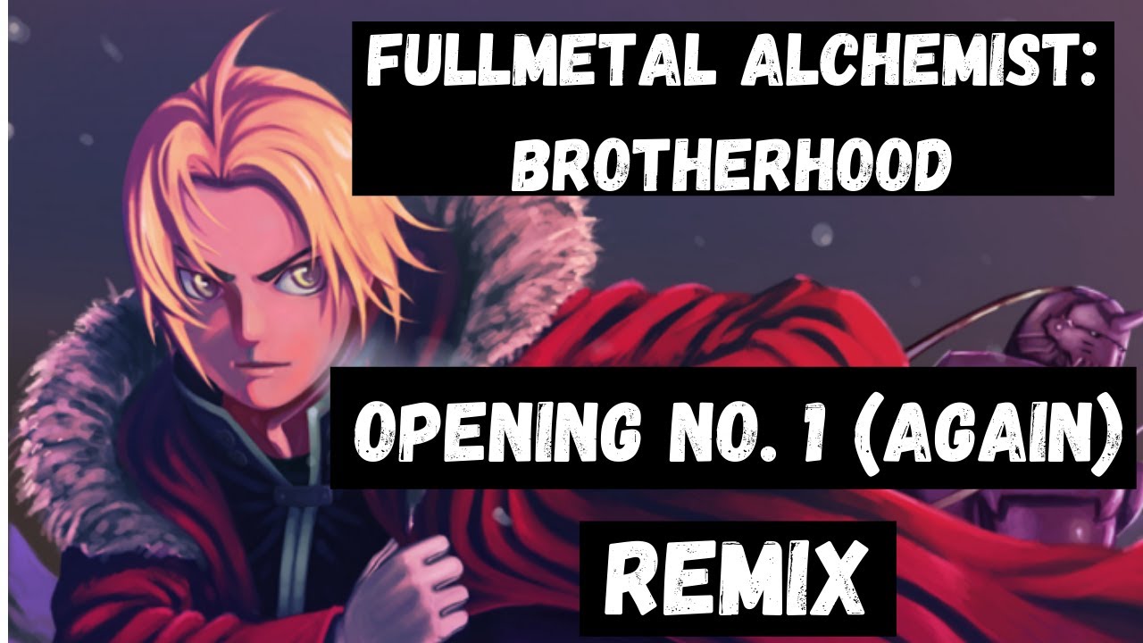 Fullmetal Alchemist: Brotherhood - Opening No. 1 (Again) - Trap/HipHop Remix - YouTube Music