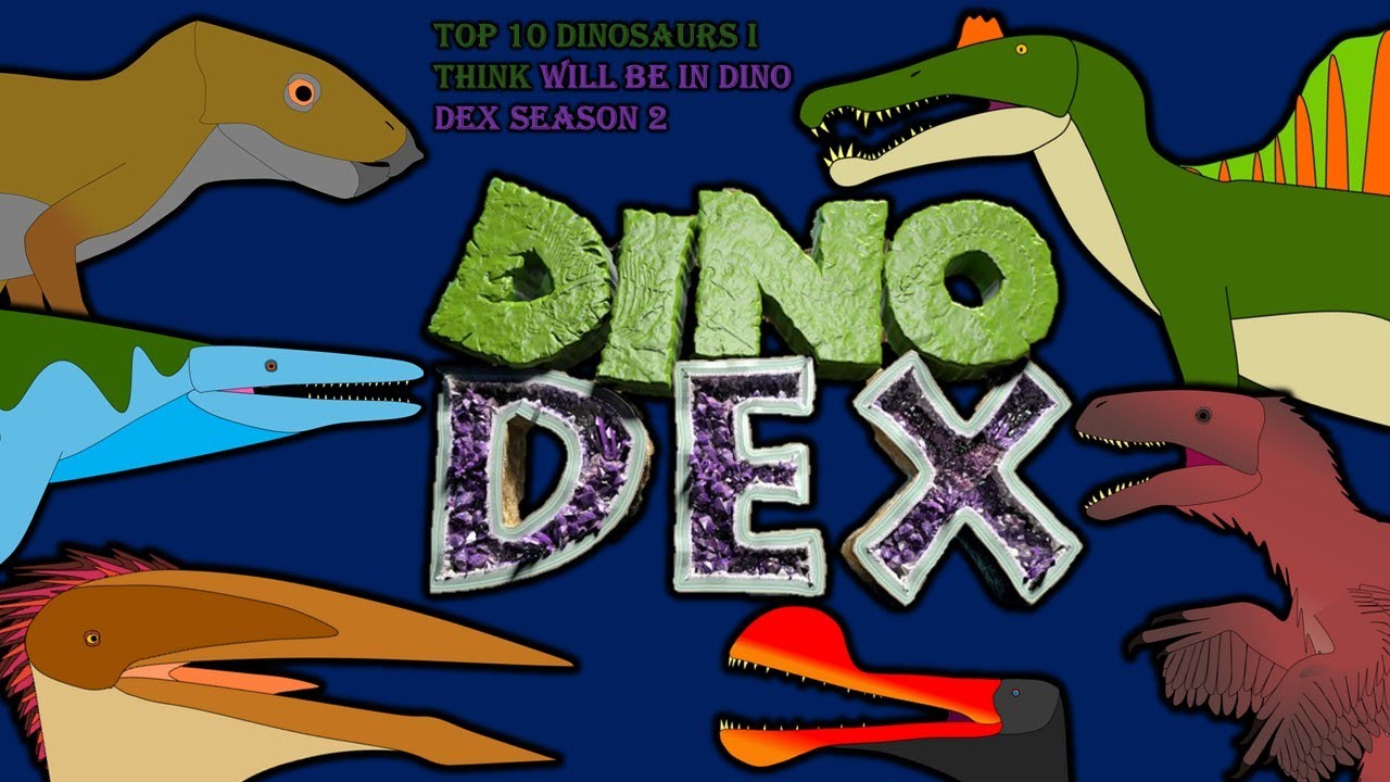 top 10 dinosaurs and prehistoric creatures I think will be in Dino Dex ...
