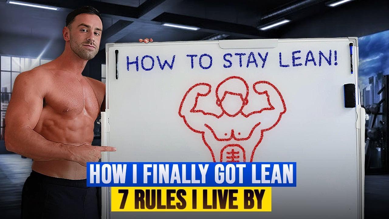How to Stay Lean ALL Year / The 7 Rules I Swear By - YouTube