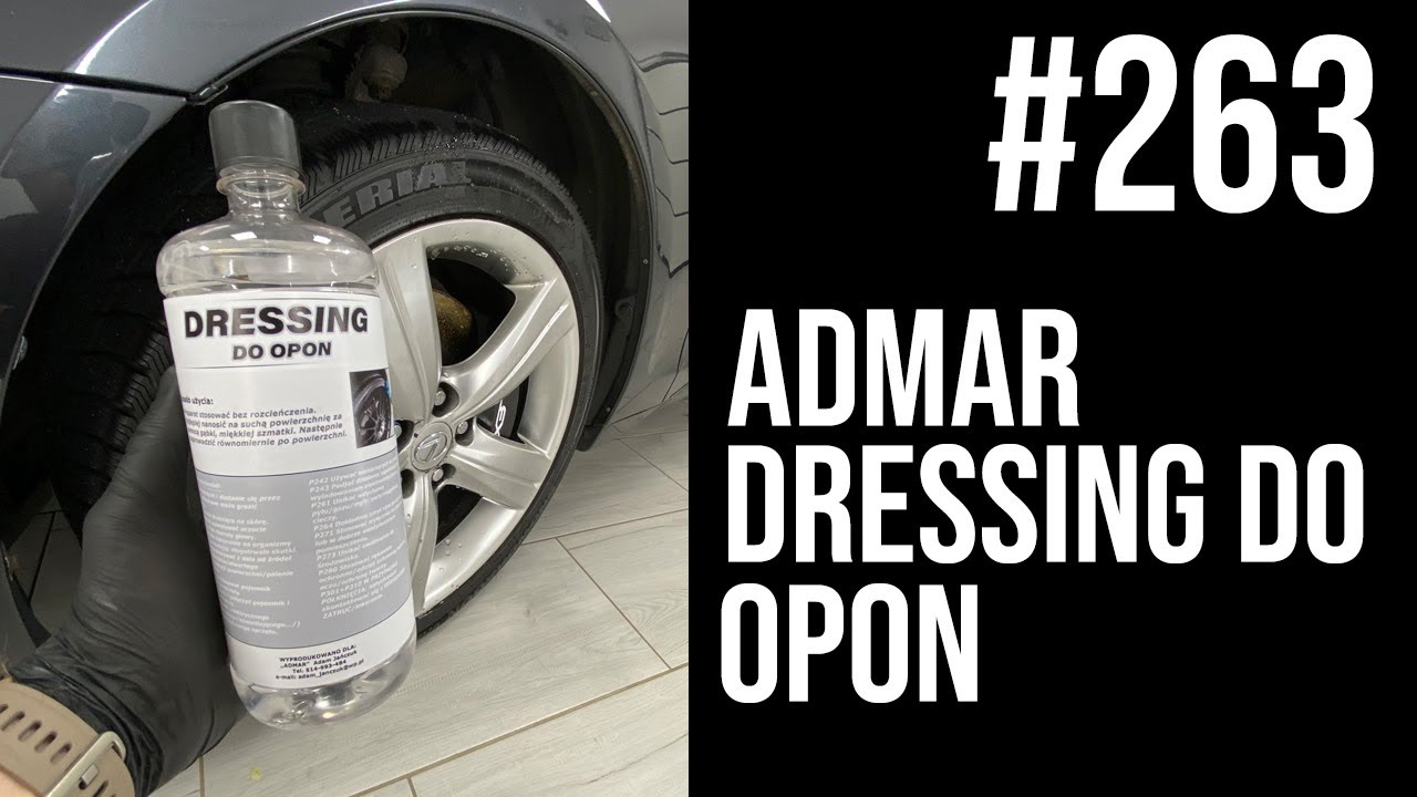 #263 ADMAR - Dressing do opon | Zabezpieczenie Twoich opon po myciu ...