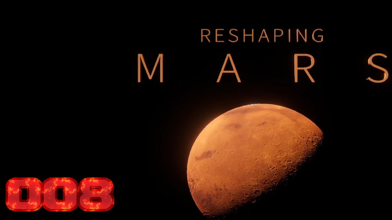 Reshaping Mars / S1#008 - Das ist die letzte Warnung - YouTube
