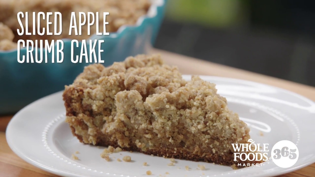 Spiced Apple Crumb Cake | Recipes | Whole Foods Market 365 - YouTube