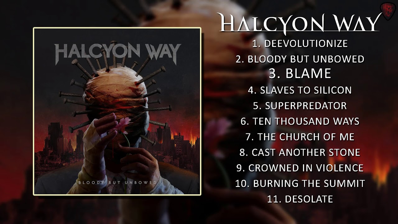 Halcyon Way - Bloody But Unbowed [Full Album][2018] - YouTube