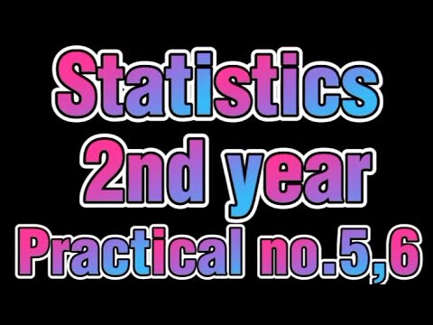 IQRA STATISTICS lCS PART-ll PRACTICAL NO.5,6 by Success Tips. - YouTube