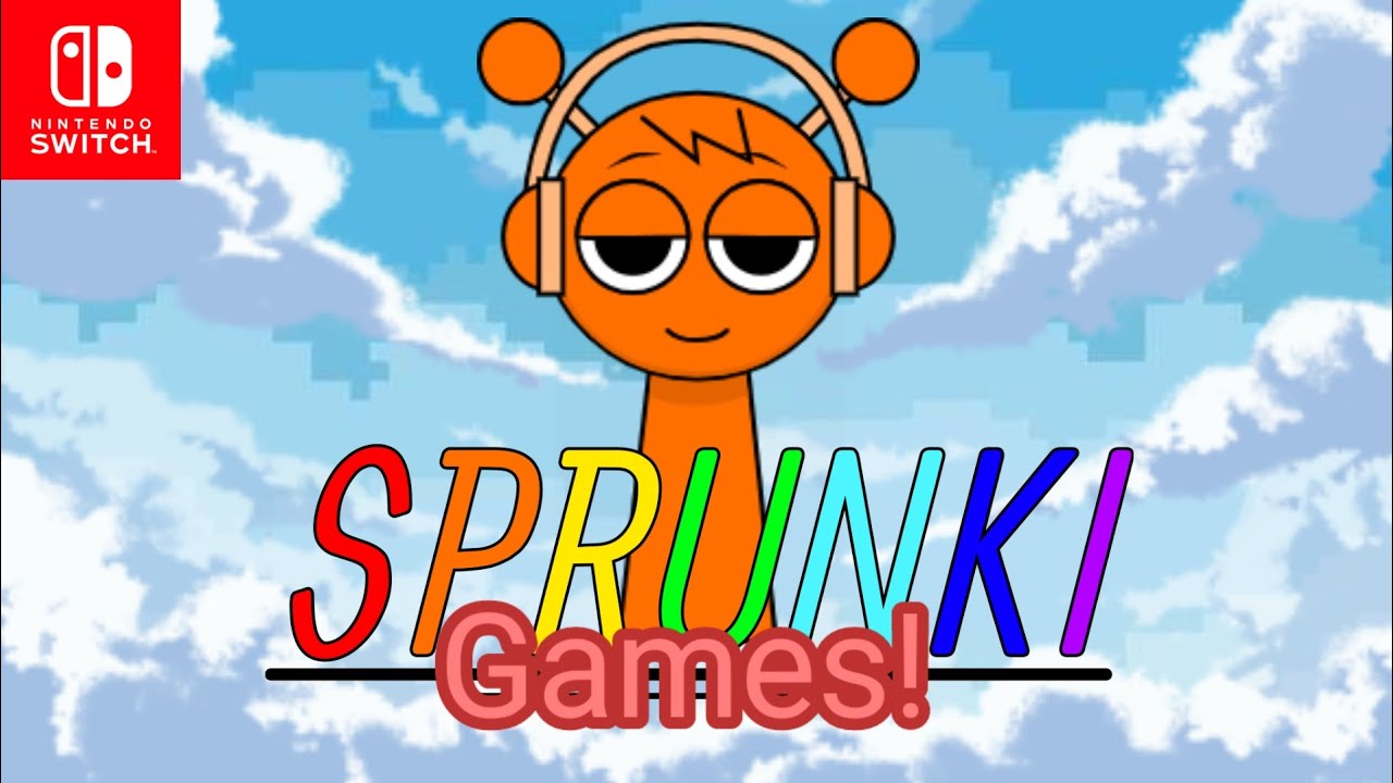 Nintendo Switch: Sprunki Games! - YouTube