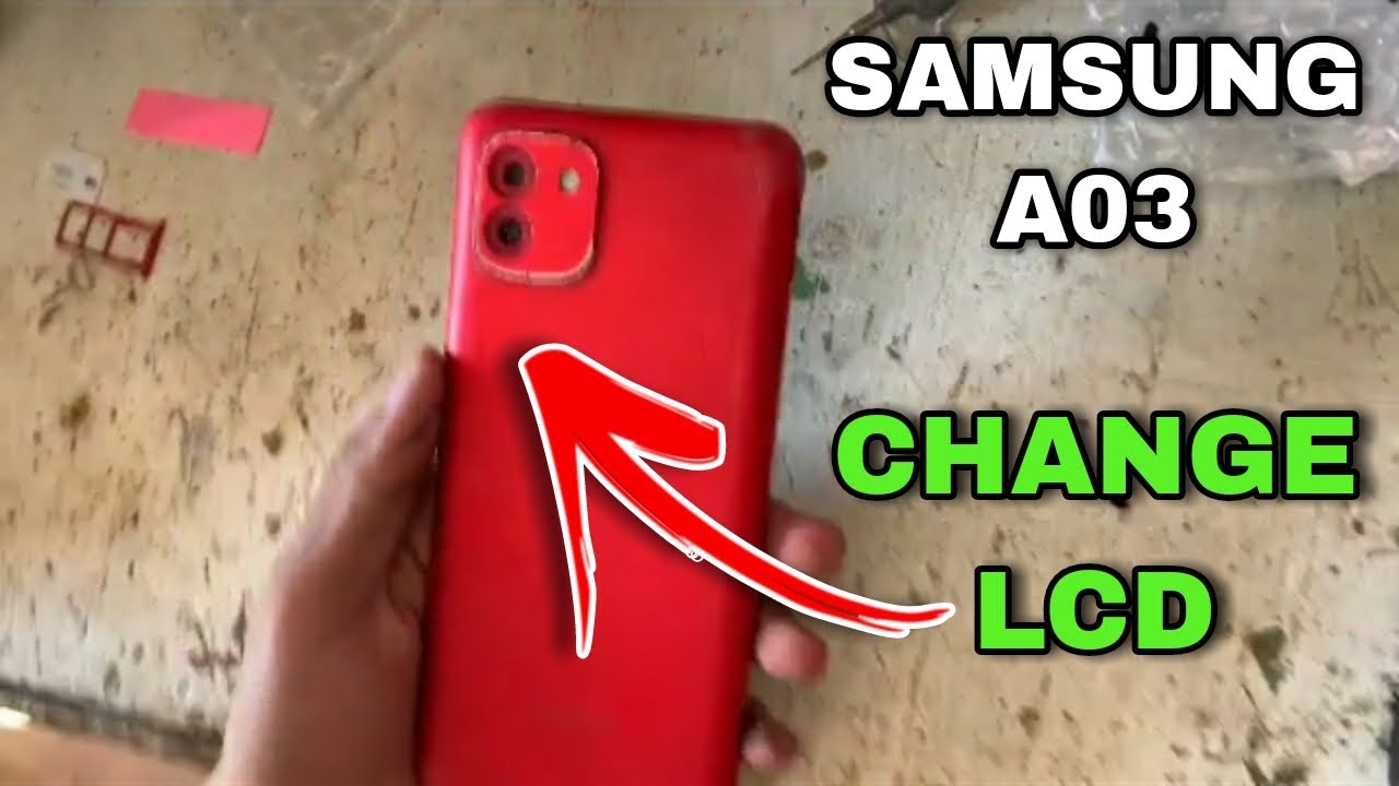 HOW TO CHANGE SAMSUNG A03 LCD | REPLACEMENT LCD SAMSUNG A03 - YouTube
