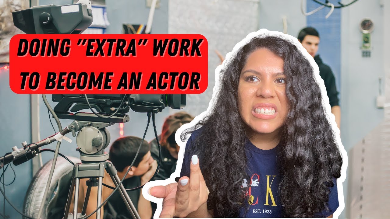 Extra Work DOES NOT help your acting career - YouTube