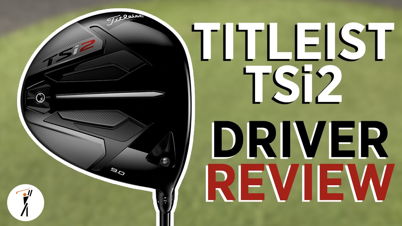 Titleist TSi2 Driver Review + Giveaway - YouTube