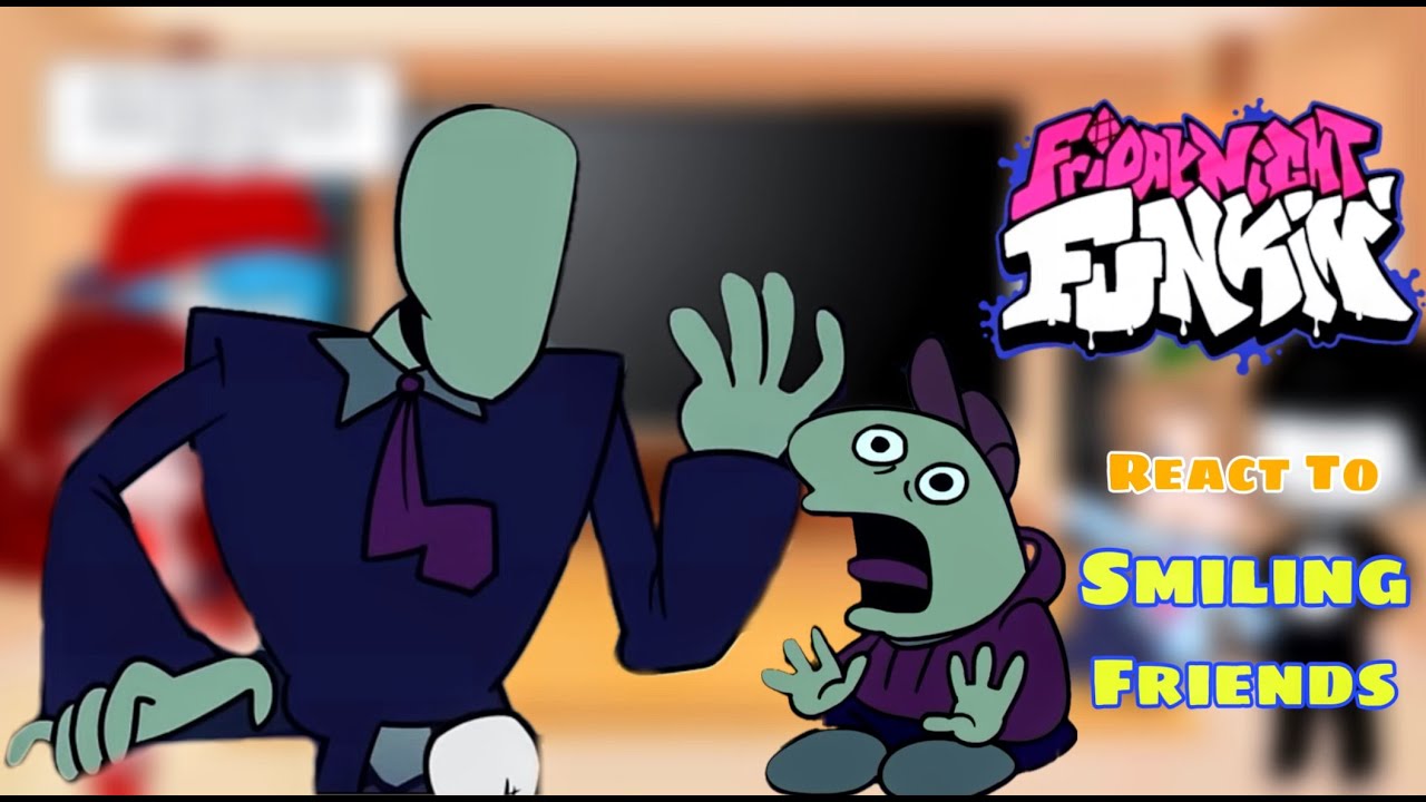 Hard Smile || Fnf React To Smiling Friends X Slenderman (Don't Look ...