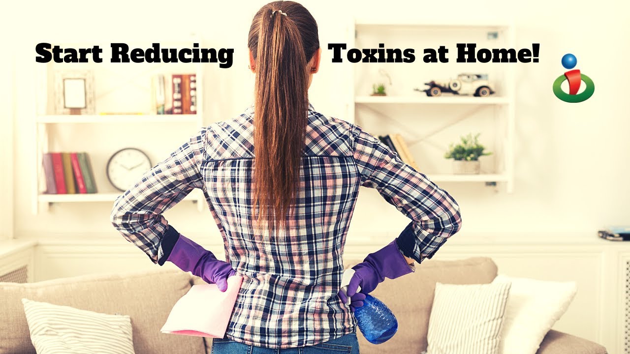 Reduce toxins in your home! - YouTube