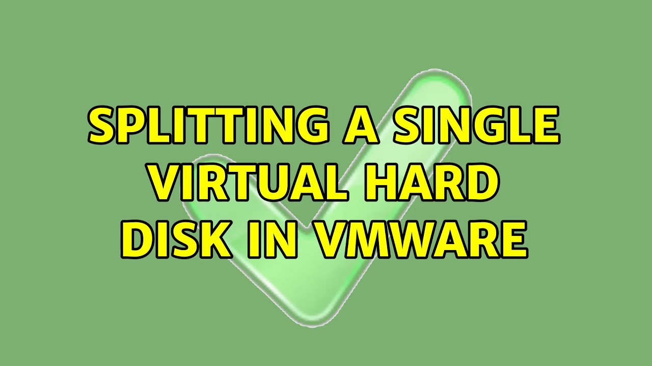 Splitting a single virtual hard disk in VMWare - YouTube