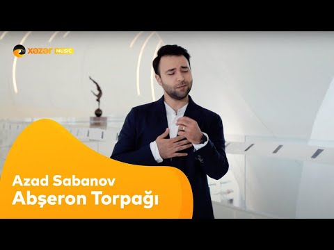 Azad Sabanov - Abşeron Torpağı