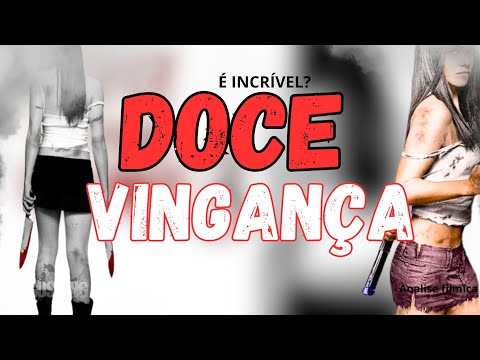 Filme de Terror Doce Vingança Lançamento 2011 é espetacular