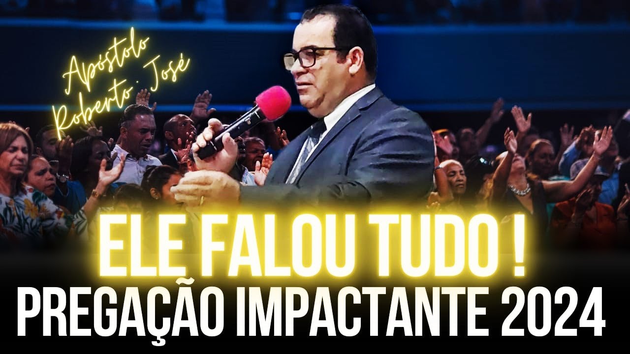 Ele Falou Tudo! Pregação Impactante 2024 - YouTube