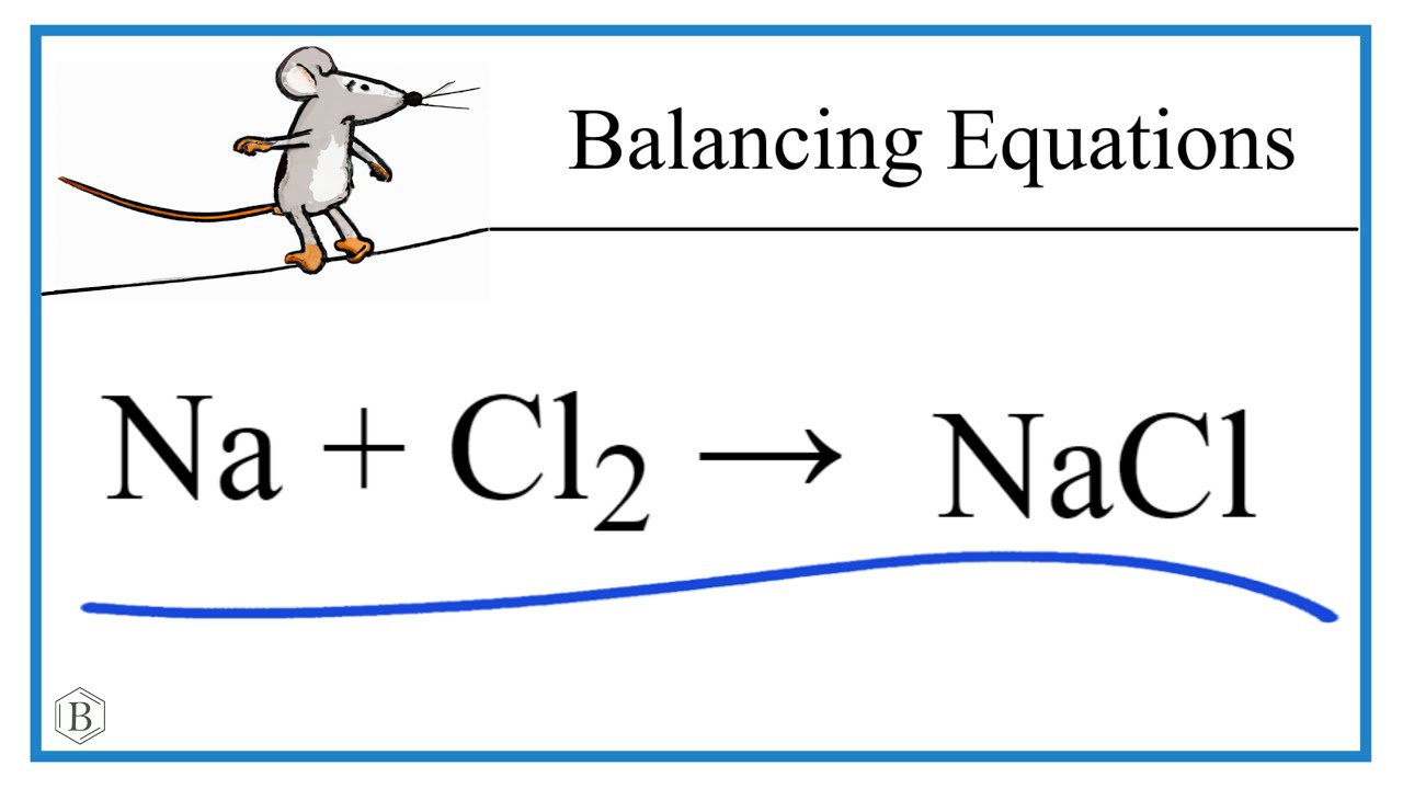 Balancing The Equation Na Cl2 NaCl YouTube