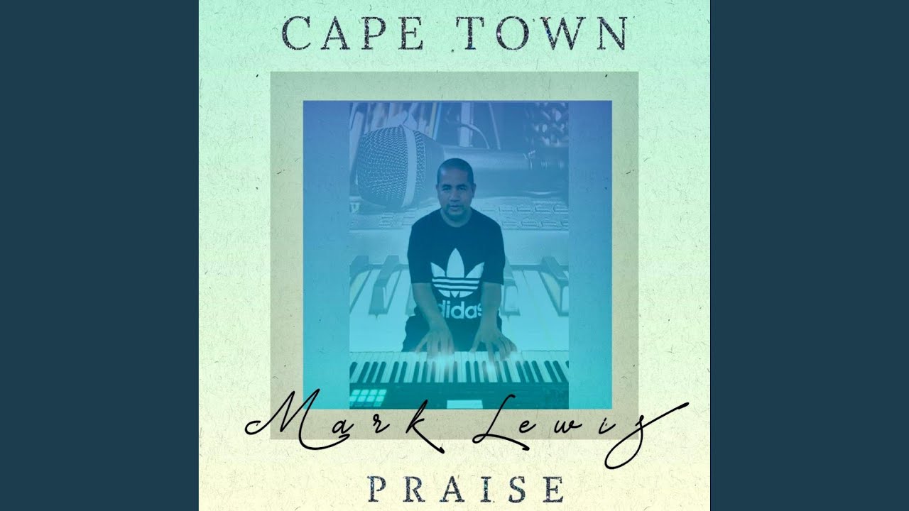 Cape Town Praise - YouTube