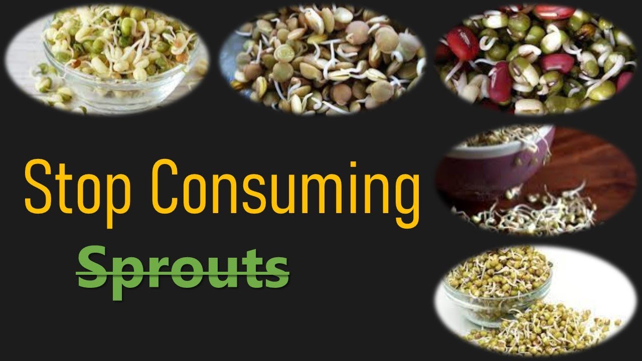 Stop Using Sprouts, Ill effects of sprouts, Sprouts is not health ...