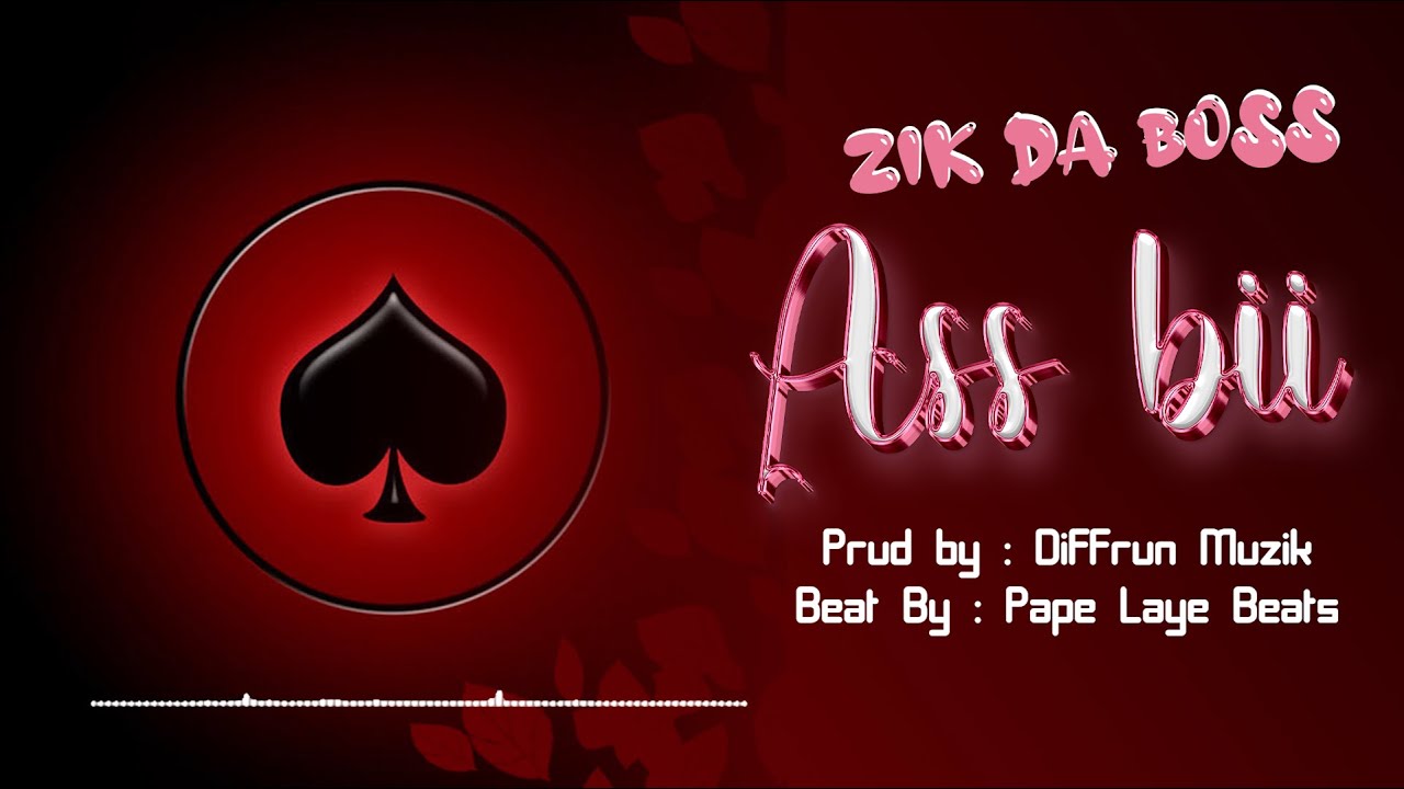 Zik Da Boss - Ass bi ( Lyrics video ) - YouTube