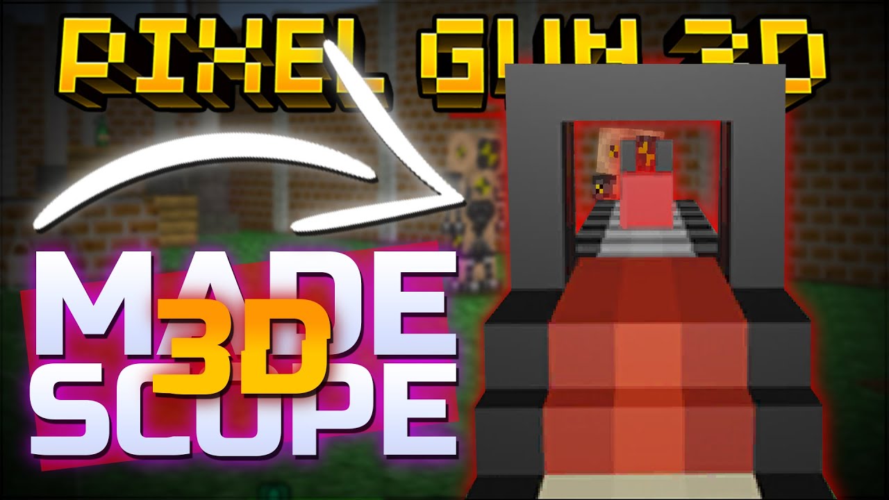 MODDED? I MADE 3D SCOPE IN PIXEL GUN 3D (WORK) at least I tried ...