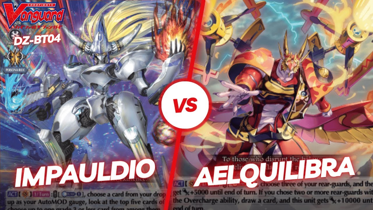 Impauldio vs Aelquilibra || Cardfight Vanguard - YouTube