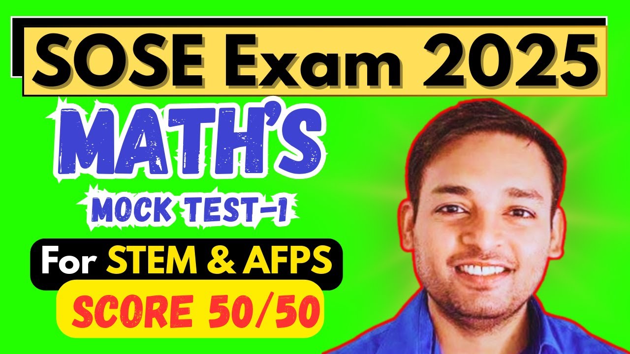 SOSE EXAM 2025 | MATHS for SOSE 9th & 11th | Mock Test 1 for STEM ...