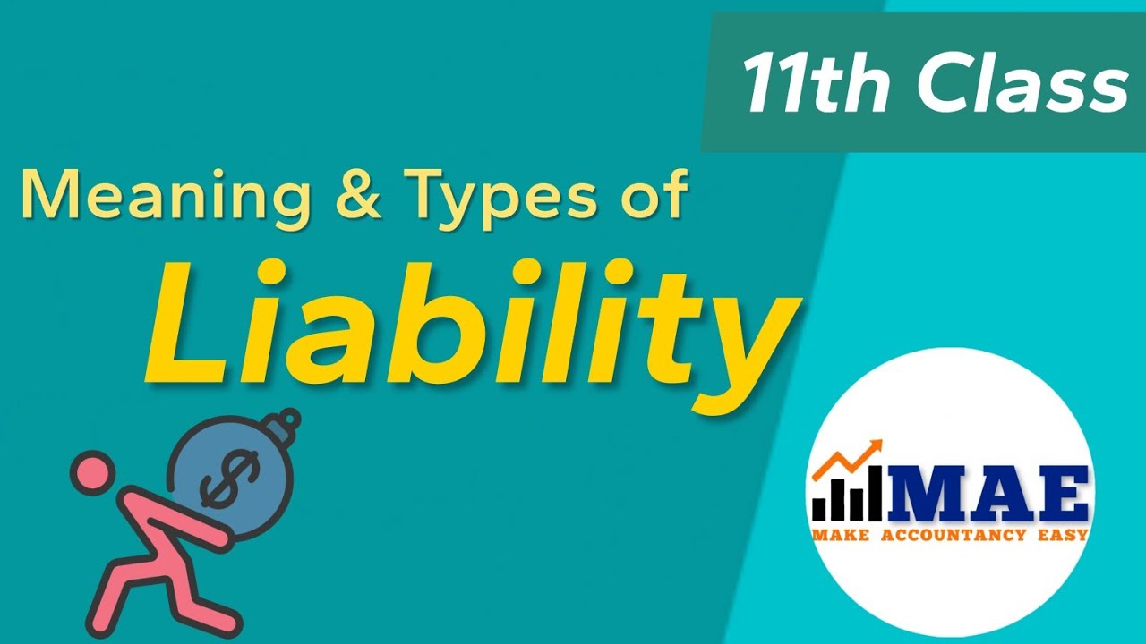 Meaning & Types of Liability || 11th Class || #accounting #accountancy ...