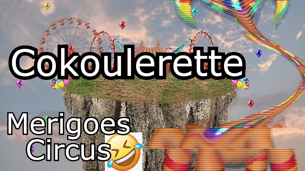 My Singing Monsters: TotU | Cokoulerette? - Merigoes Circus [feat. TEE ...