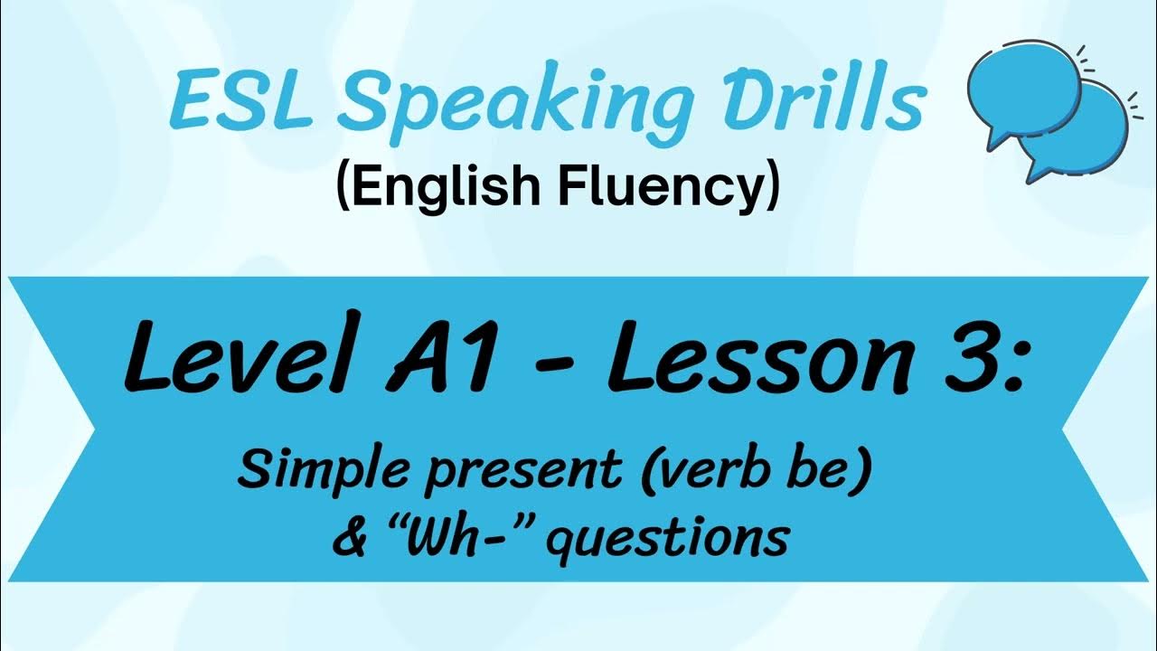 Level A1 - Lesson 3: Simple present ("be") & Wh- questions (ESL ...
